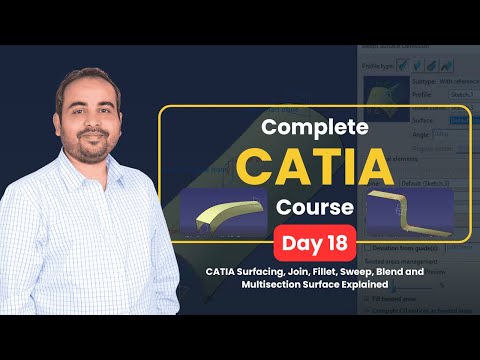 CATIA Tutorial Day 18 | Surfacing, Join, Fillet, Sweep, Blend and Multisection Surface Explained