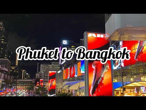 Phuket to Bangkok || Nok Airlines || Bangkok food and Nightlife