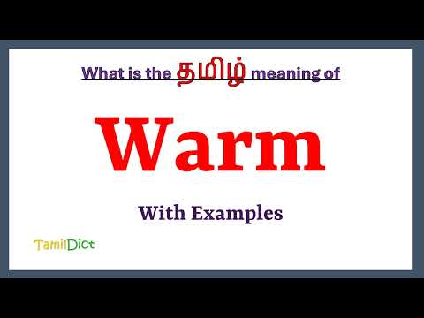 Warm Meaning in Tamil | Warm in Tamil | Warm in Tamil Dictionary |
