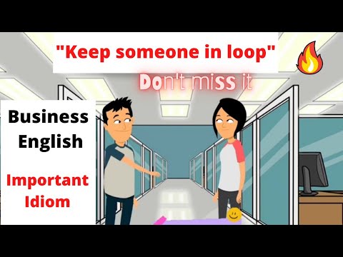"keep someone in the loop"🔥- Important Business Idiom|Advanced English⬆️ |#shorts|Animation