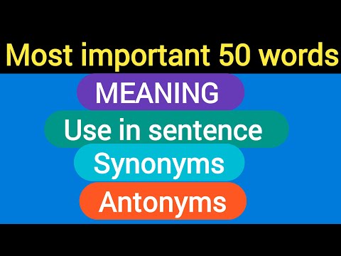 Synonyms and Antonyms in English | English world with meaning | 50 word meaning | test knowledge.