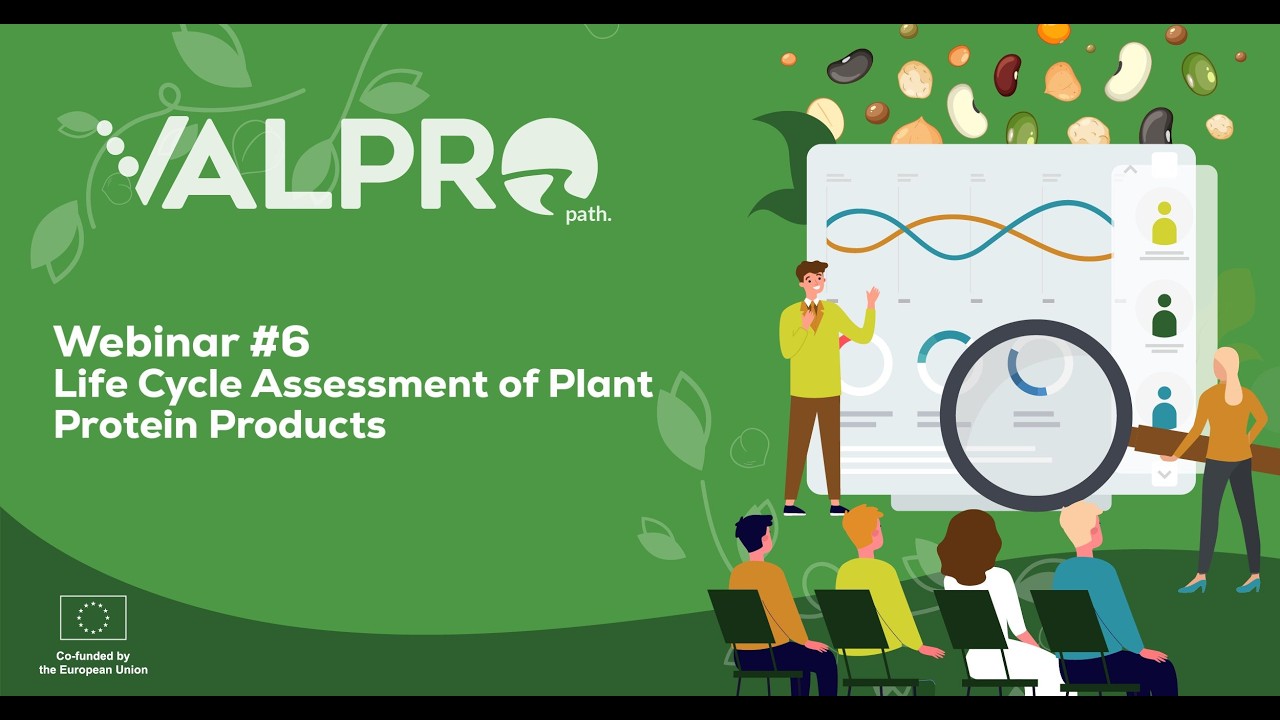 VALPRO Path Webinar #6: Life Cycle Assessment of Plant Protein Products