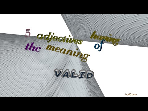 valid - 9 adjectives which are synonyms to valid (sentence examples)