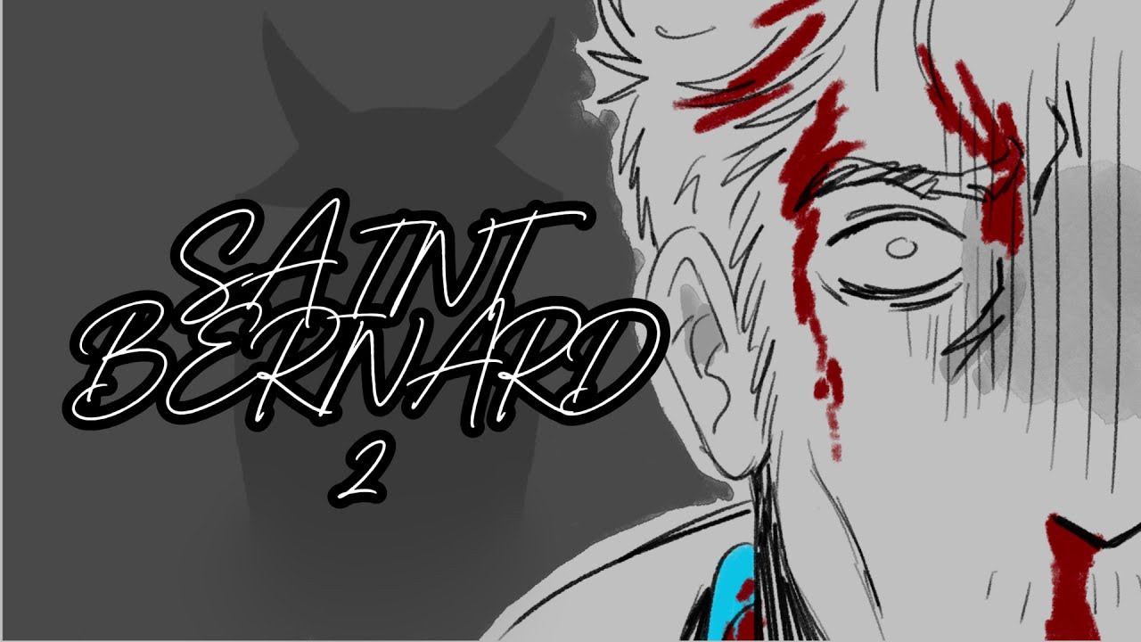 Saint Bernard 2 - Pathologic Animatic