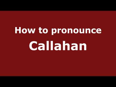 Pronounce Names - How to Pronounce Callahan