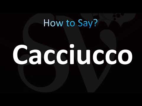 How to Pronounce Cacciucco (Italian)
