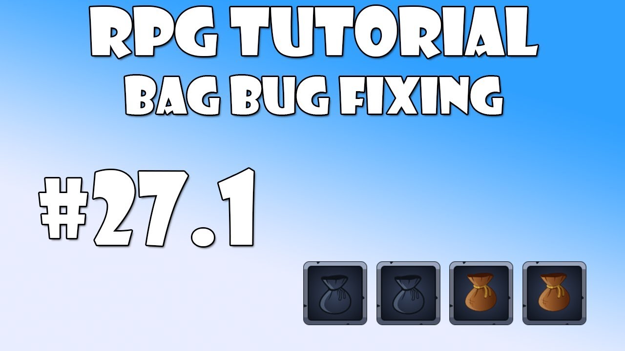 #27.1 Unity RPG Tutorial - Bag bug fixing
