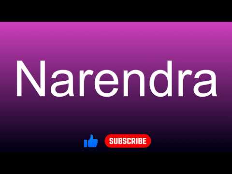How to correctly pronounce - Narendra
