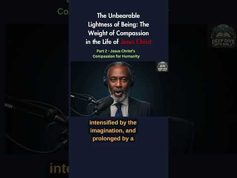 The Weight of Compassion in the Life of Jesus Christ: Compassion for Humanity #deepthinking #faith