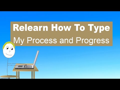 Relearn How To Type (My Process and Progress)