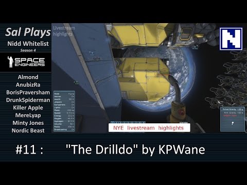 Steam Community :: Video :: S4E11 Sal Plays Space Engineers Nidd Whitelist - The Drilldo by KPWane