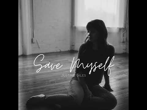 Justine Giles Drops Beautiful New Song “Save Myself” | Canadian Music Blog