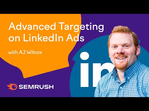 Advanced Targeting on LinkedIn Ads with AJ Wilcox