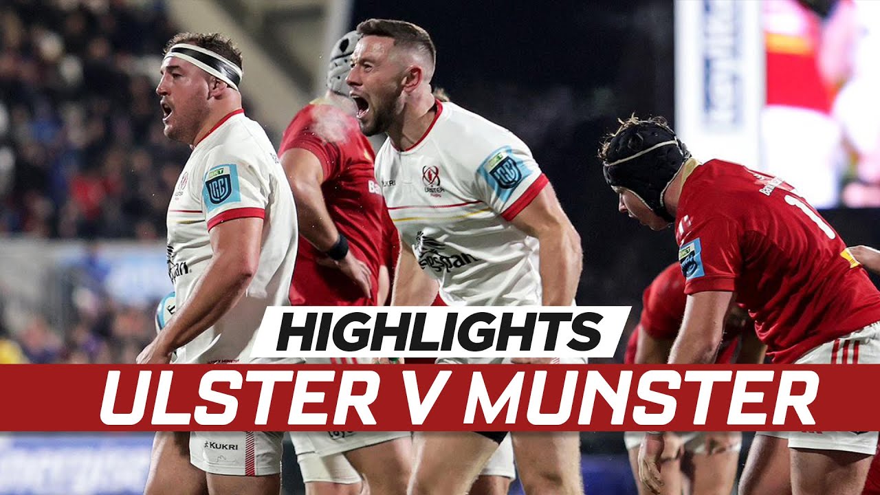 Extended highlights | Ulster v Munster | Ulster Rugby Extended highlights | Ulster v Munster | Ulster Rugby