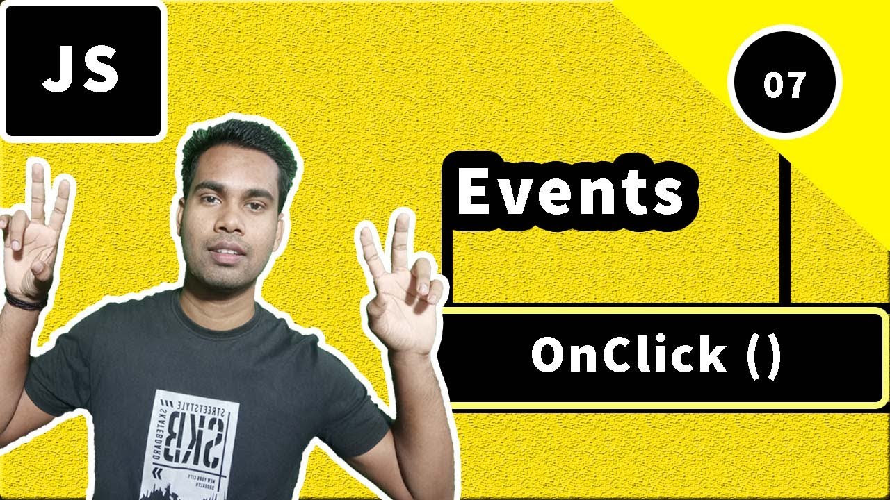 Onclick Event in JavaScript | with JavaScript DOM Tutorial