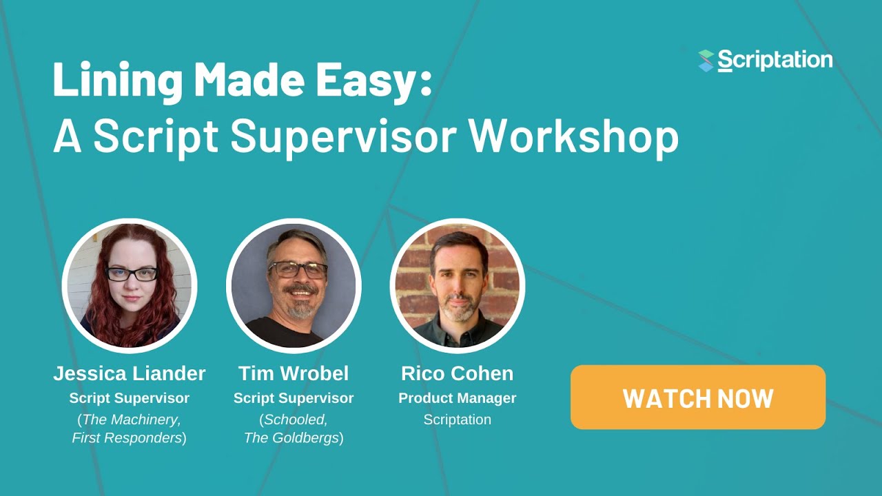 Lining Made Easy: A Script Supervisor Workshop