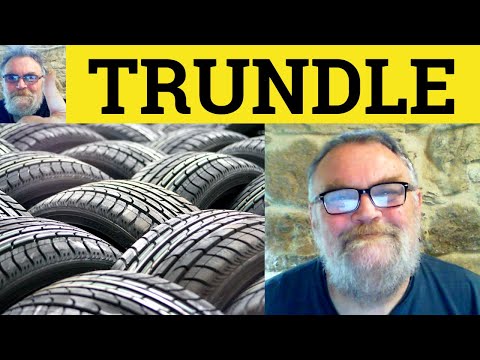 😎Trundle Meaning - Trundle Definition - Trundle Defined - Trundle Out Examples - Trundle Out Trundle