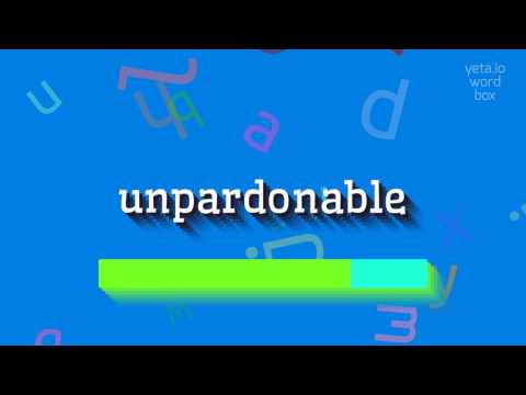 How to say "unpardonable"! (High Quality Voices)