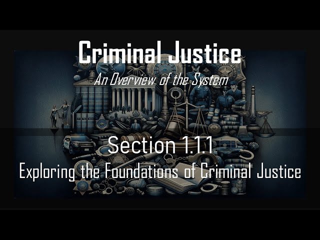 Understanding the Foundations of the U.S. Criminal Justice System | Galaxy
