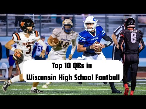 Top 10 QBs in Wisconsin High School Football for 2025