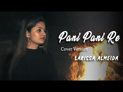 PANI PANI RE | LARISSA ALMEIDA | TANMAY PATIL