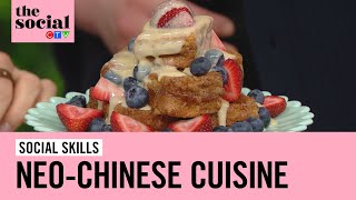 Exploring Neo-Chinese Cuisine | The Social - Cooking Videos