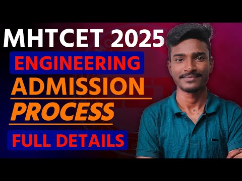 📚 MHT CET 2025 ⚡ ENGINEERING ADMISSION PROCESS FULL DETAILS 🤞 REGISTRATION to ADMISSION 🌀