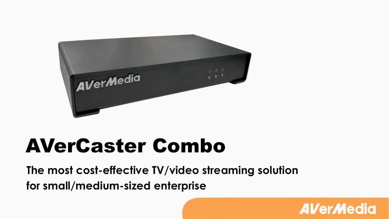 AVerCaster Combo -- The Cost-effective Solution for Live TV and Video Streaming