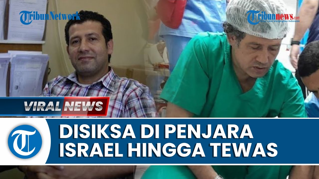 Sosok Dokter Palestina yang Tewas di Penjara Israel, Kepala RS Al Shifa diduga Disiksa di Sel