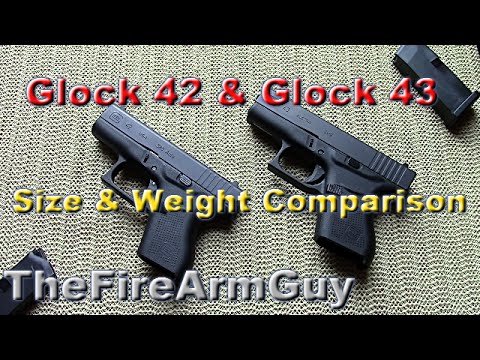 Glock 42 & Glock 43 Size & Weight Comparison - TheFireArmGuy