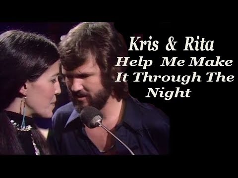 Kris and Rita 'Help Me Make It Through The Night' (lyrics)