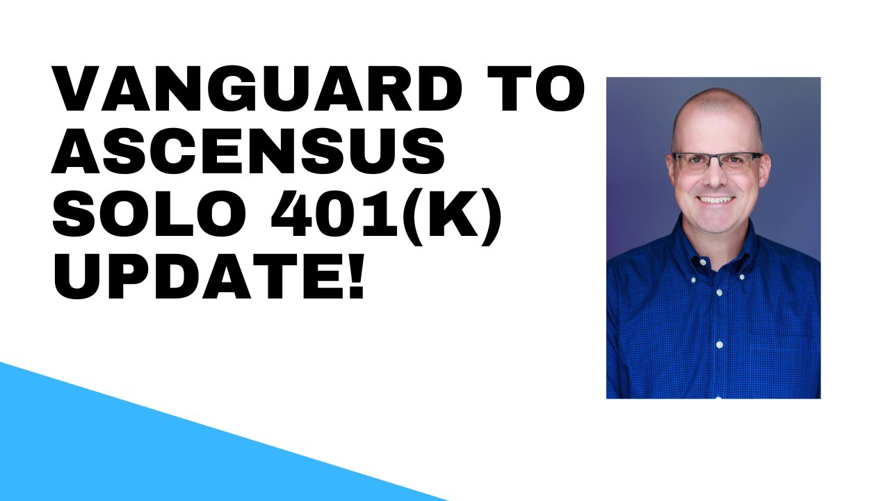 Vanguard to Ascensus Solo 401(k) Transfer is Done!