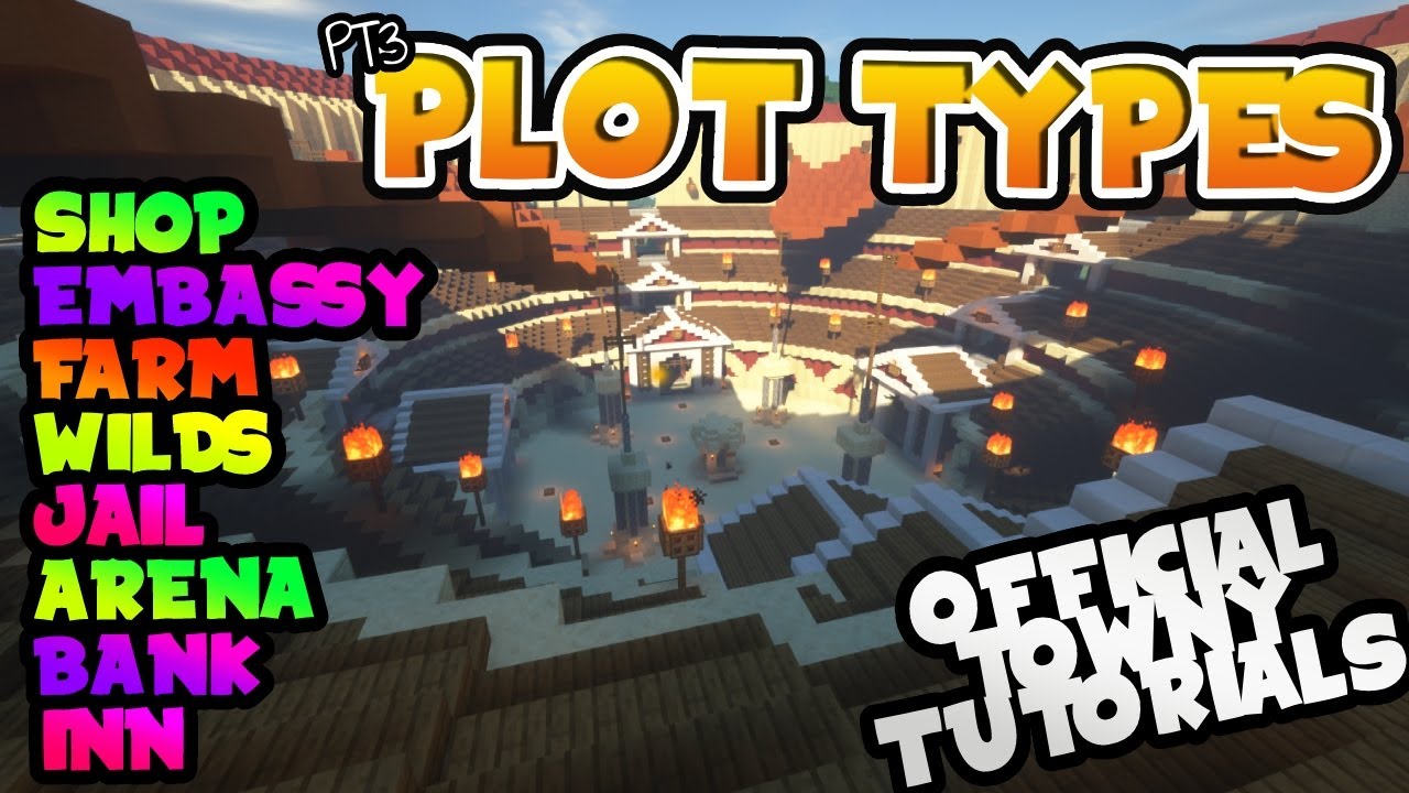 OFFICIAL Towny Tutorials Ep 3 - Plot Types