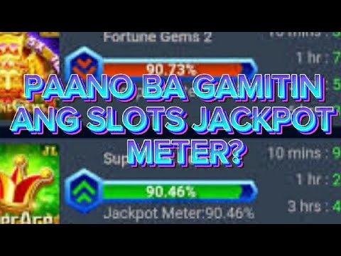 PAANO BA GAMITIN ANG SLOTS JACKPOT METER? / helpslot.win GUIDE