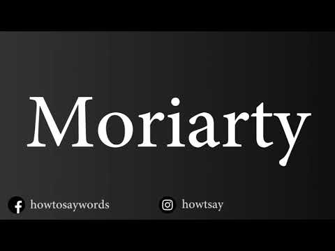 How To Pronounce Moriarty