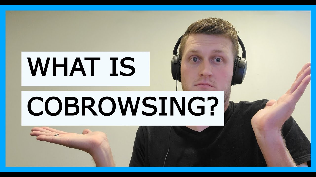 What is cobrowse software?