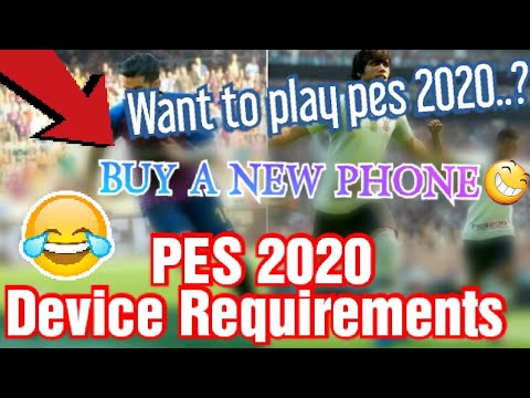 Device Requirements - PES 2020 MOBILE & PC