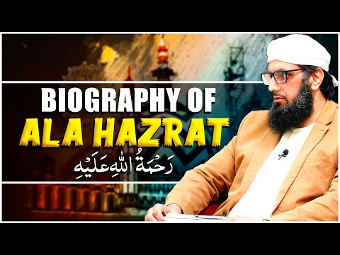 Biography Of Ala Hazrat | Shahid Attari | Madani Channel English
