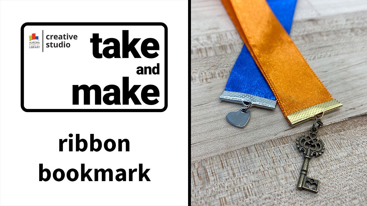 Take & Make Tutorial 9 - Ribbon Bookmarks