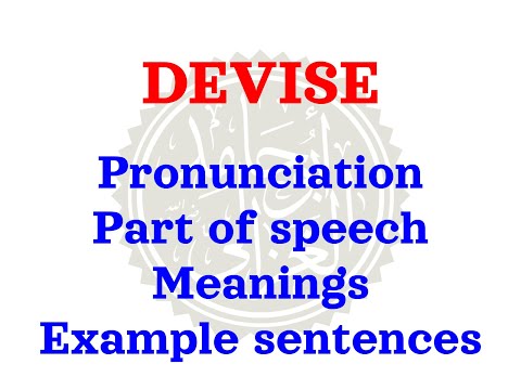 How to pronounce DEVISE | Meaning of DEVISE and usage (with examples).
