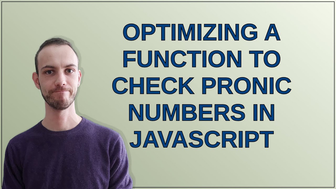 Codereview: Optimizing a Function to Check Pronic Numbers in JavaScript