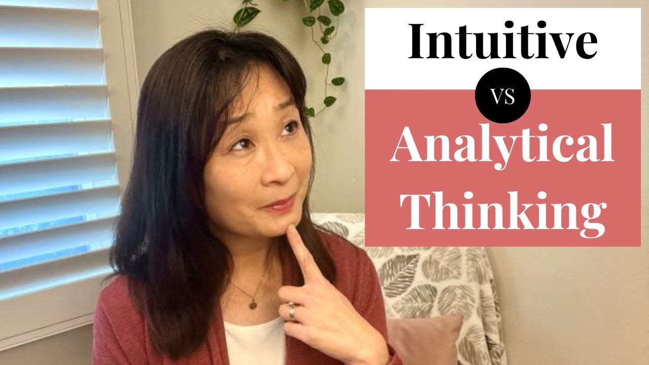 Intuitive vs Analytical Thinking