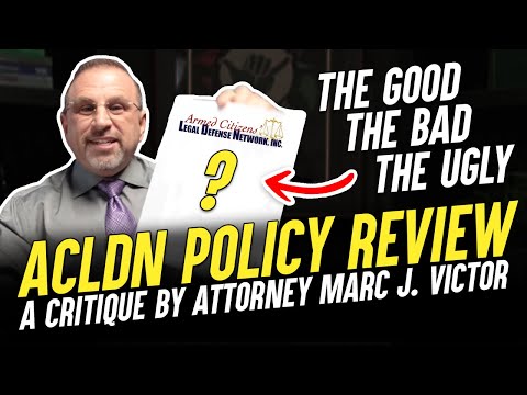Armed Citizens' Legal Defense Network (ACLDN) Policy Review By Attorney Marc J. Victor