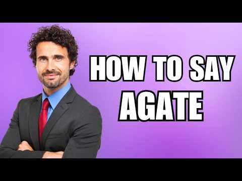 How To Pronounce Agate (Correctly)