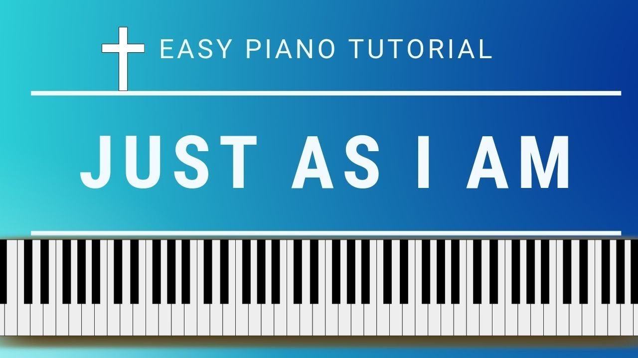 Just As I Am: piano hymn tutorial with free sheet music