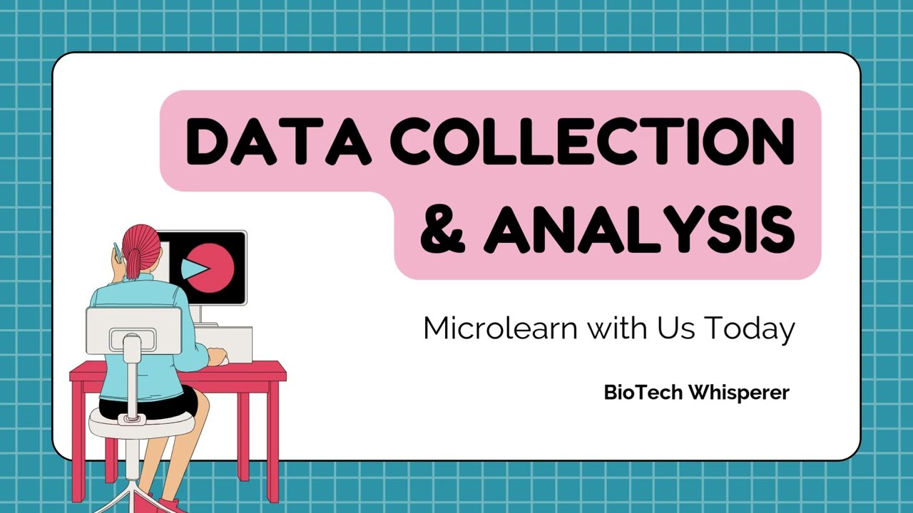 An Introduction to Data Collection and Analysis (6 Minutes)