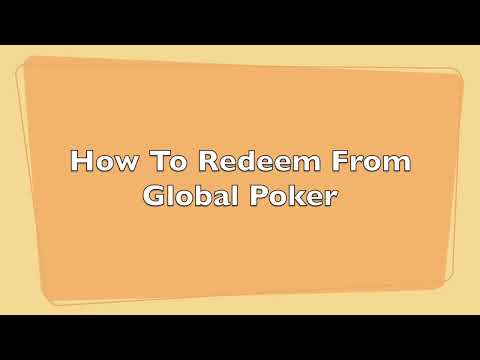 How To Redeem Money From Global Poker