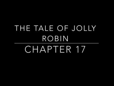 The Tale of Jolly Robin – Chapter 17 – Easy Peasy All-in-One Homeschool
