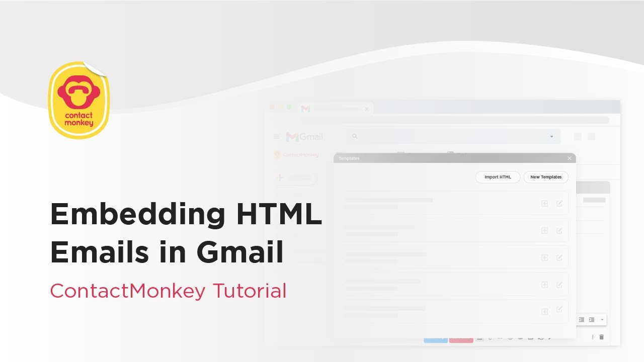 Embedding HTML Emails in Gmail - ContactMonkey Tutorial