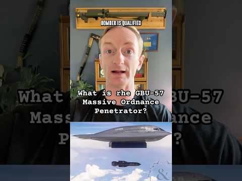 What is the GBU-57 Massive Ordnance Penetrator?